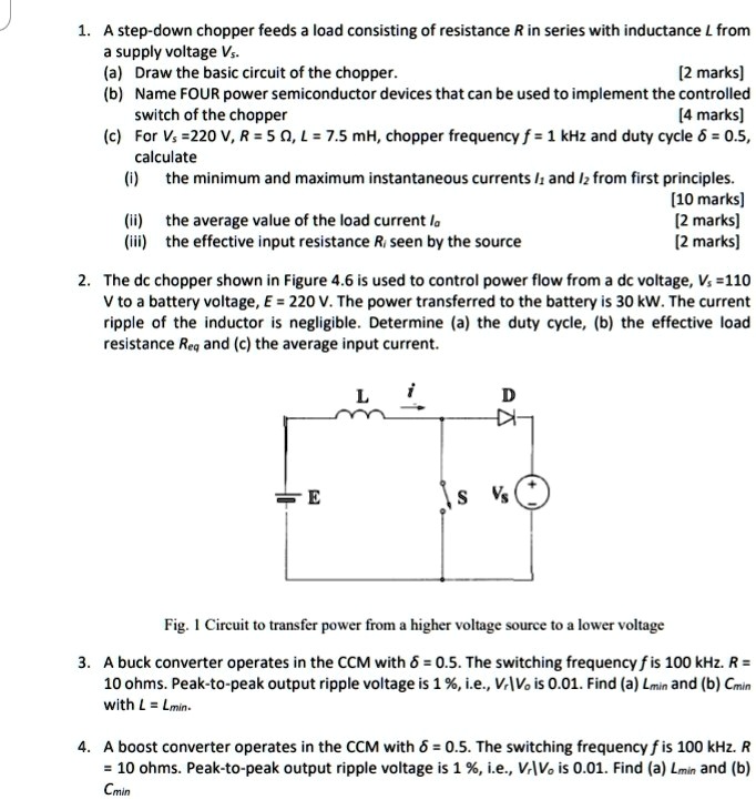 1 a step down chopper feeds a load consisting of resistance r in series with inductance l from a ...