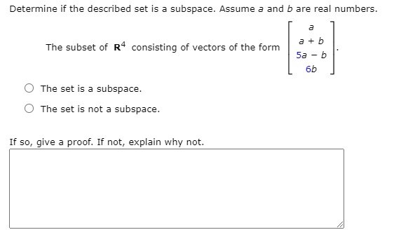 Solved Determine If The Described Set Is Subspace Assume And B Are Real Numbers A 52 The