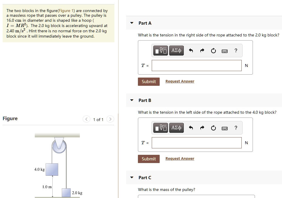 [GET ANSWER] The two blocks in the figure(Figure 1) are connected by a massless rope that passes ...