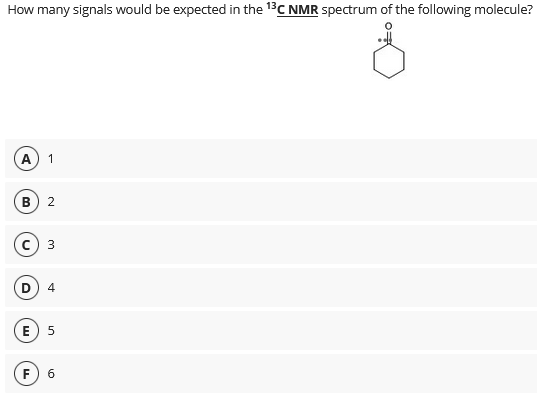 SOLVED: How many signals would be expected in the ^13C NMR spectrum of the following molecule ...