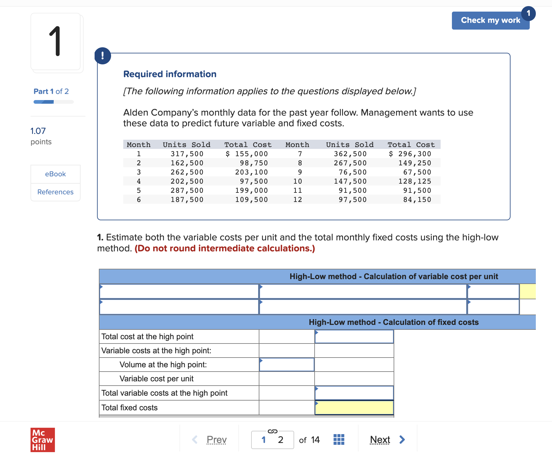 estimate both the variable costs per unit and the total monthly fixed costs using the high low ...