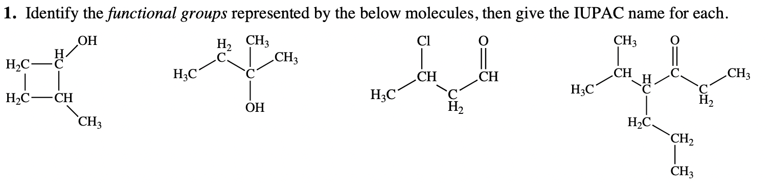 SOLVED: 1. Identify the functional groups represented by the below ...