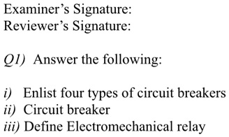 Examiner's Signature: Reviewer's Signature: Q1) Answer the...