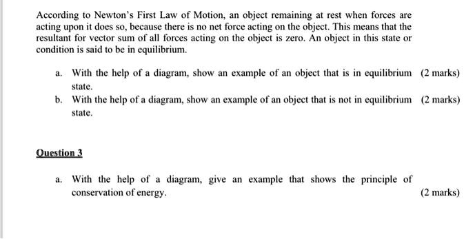 SOLVED: According to Newton's First Law of Motion, an object remaining ...