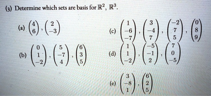 [GET ANSWER] determine which sets are basis for r2 r3 75507