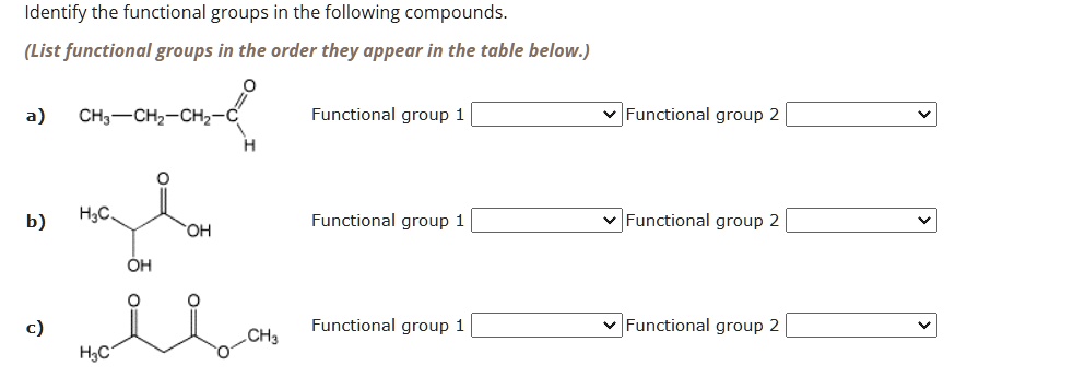 SOLVED: Texts: Identify the functional groups in the following compounds (List functional groups ...