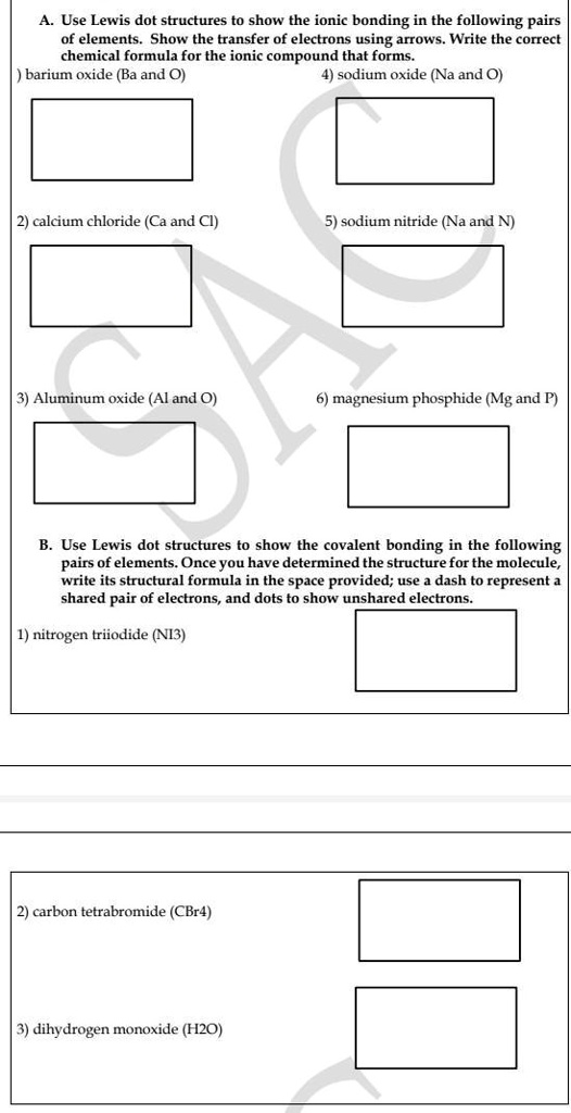 A. Use Lewis dot structures to show the ionic bonding in the following ...