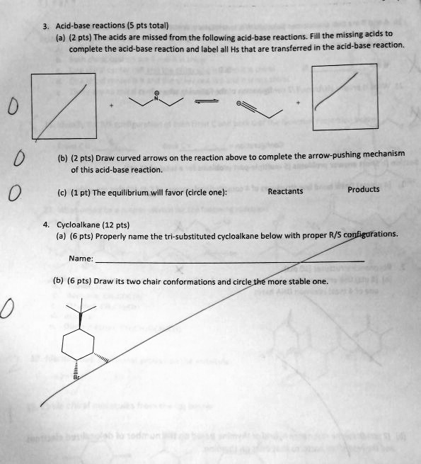 SOLVED: Acid-base reactions (5 pts total (a (2 pts) The acids are missed from the following acid ...