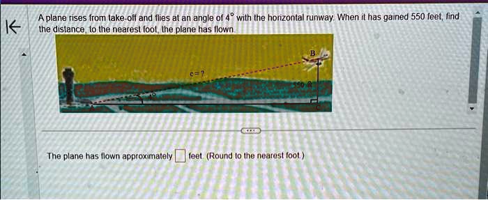 SOLVED: A plane rises from take-off and flies at an angle of 4Â° with ...