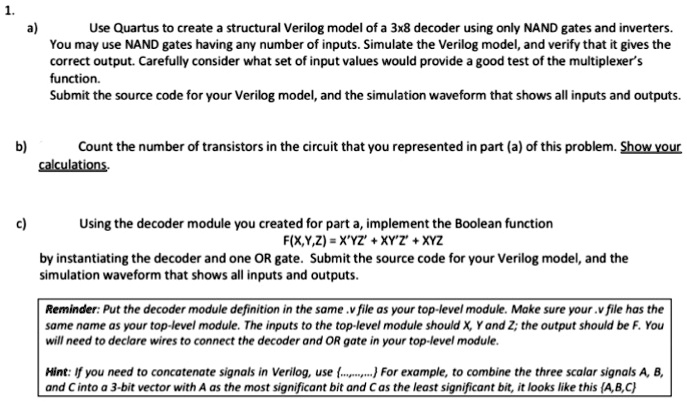 Solved A Use Quartus To Create A Structural Verilog Model Of A 3x8 Decoder Using Only Nand