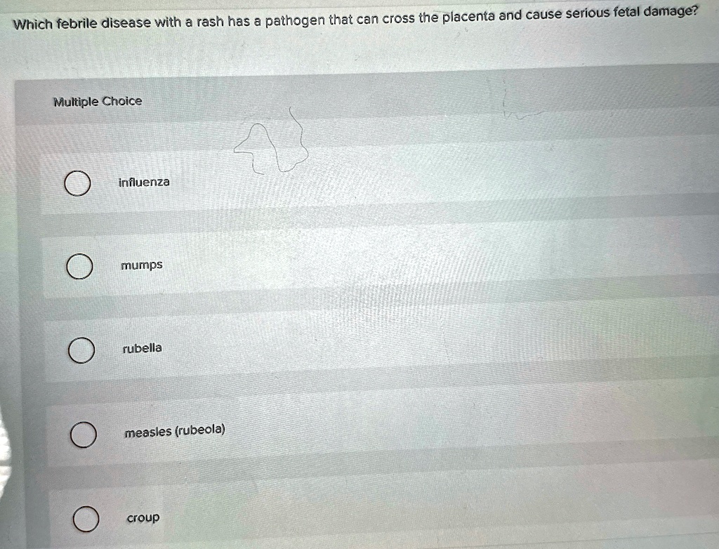 Which febrile disease with a rash has a pathogen that can cross the ...
