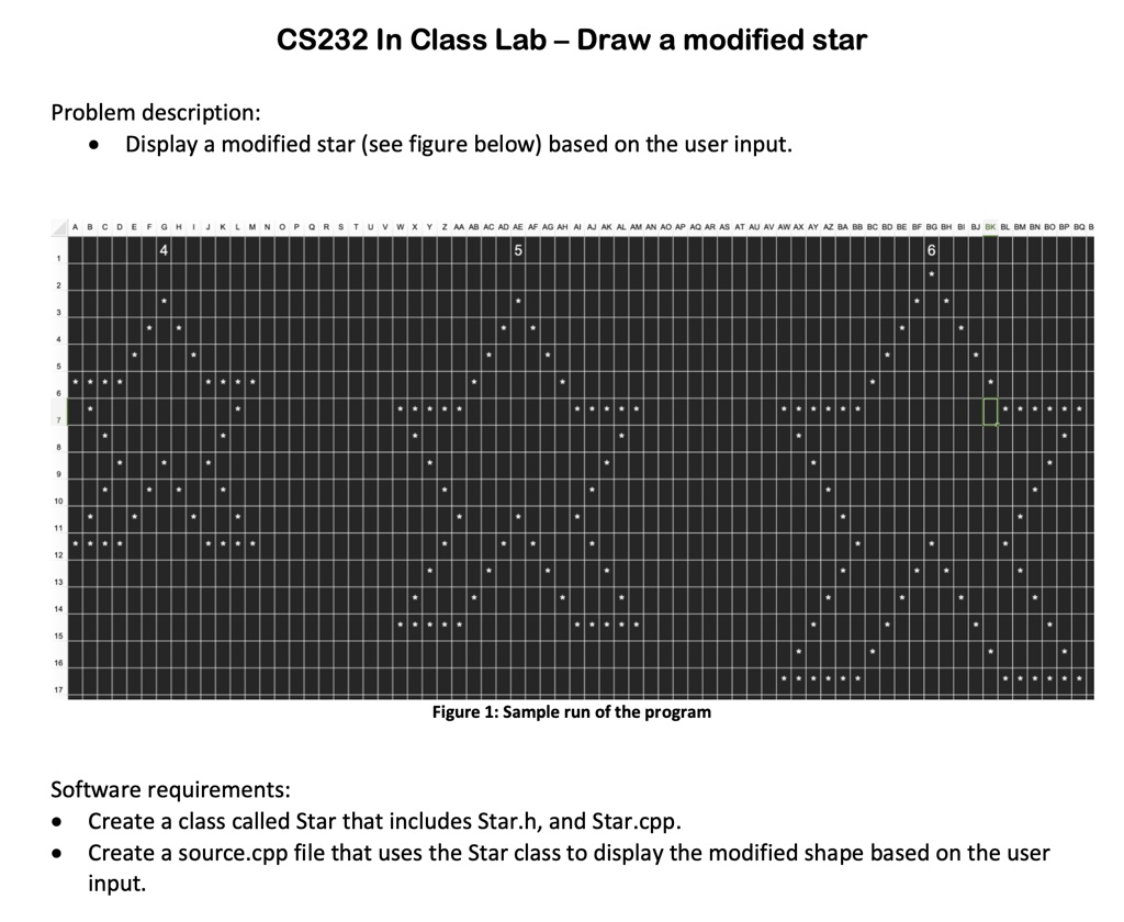 SOLVED: CS232 In Class Lab - Draw a modified star Problem description: Display a modified star ...