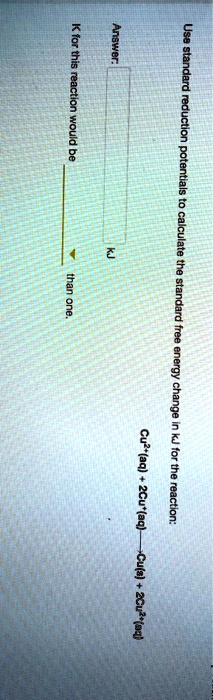 Solved 1 Reaction Would Be Use Standard Reduction Potentials