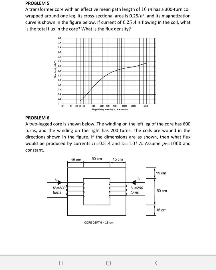 Problem 5 a transformer core with an effective mean path...