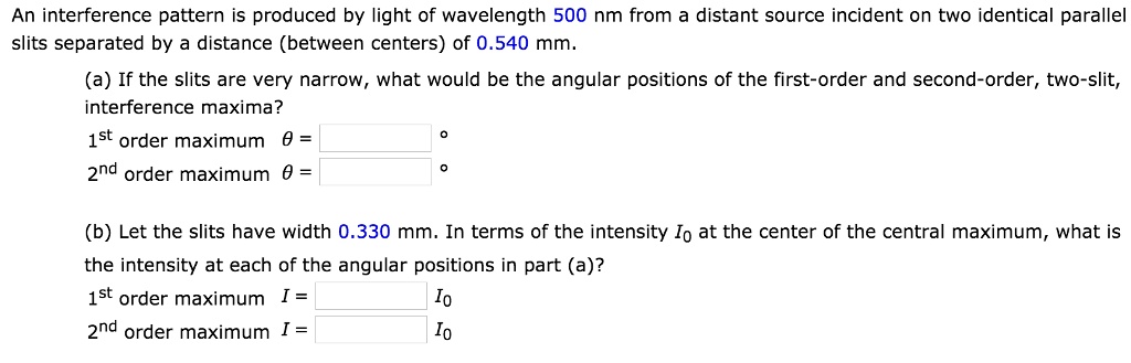 SOLVED: An interference pattern is produced by light of wavelength 500 ...