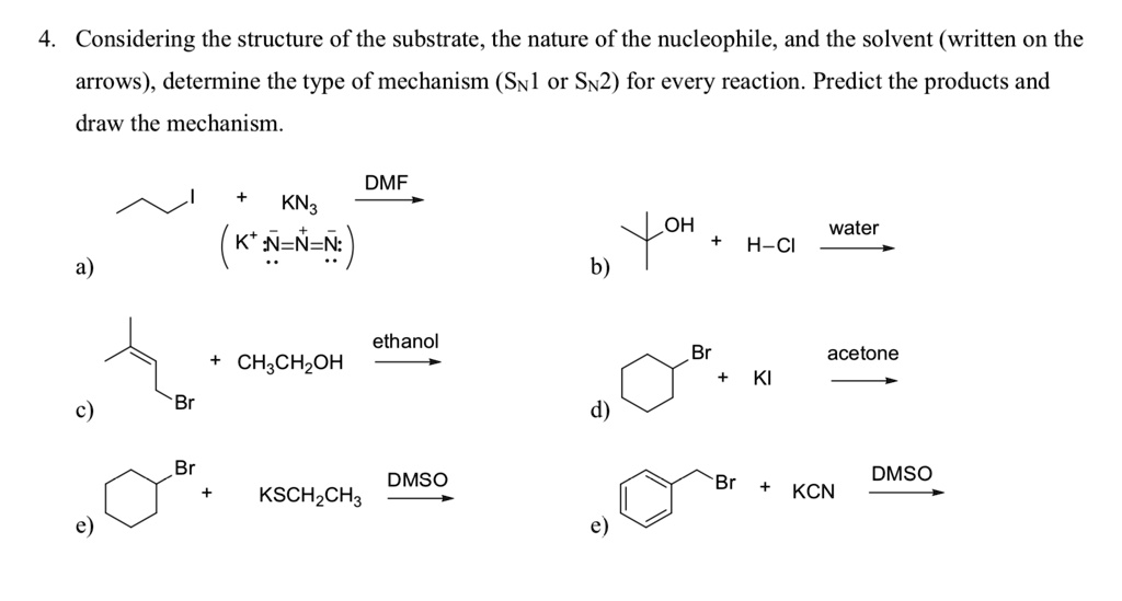 SOLVED: Considering the structure of the substrate, the nature of the ...