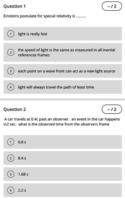 SOLVED: Question -/2 Einsteins postulate for special relativity is ...