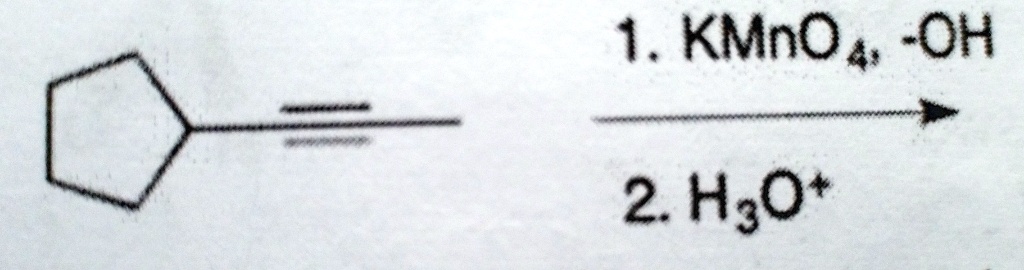 SOLVED: 1. KMnO4, -OH 2 H;ot