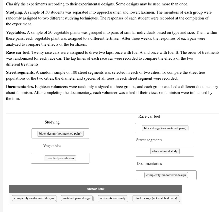 SOLVED: Classify the experiments according to their experimental ...