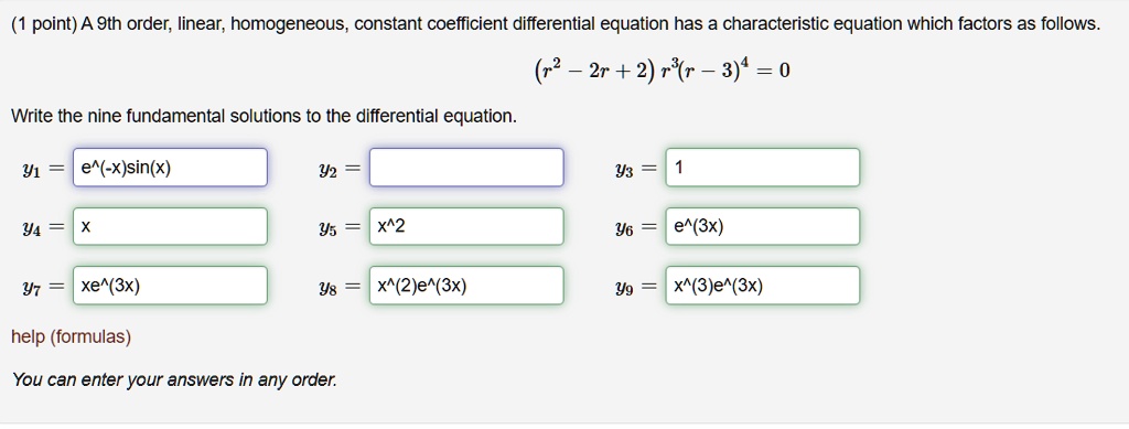 SOLVED: A 9th order, linear, homogeneous, constant coefficient ...