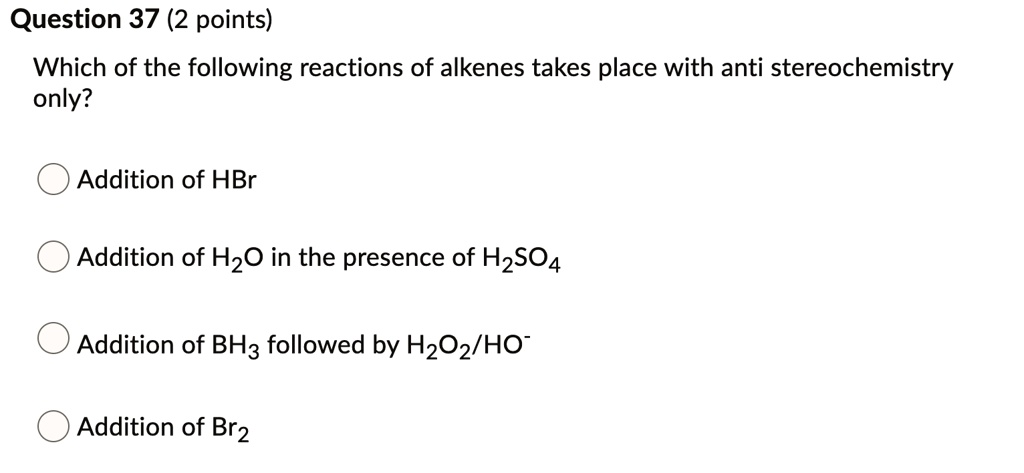 SOLVED: Question 37 (2 points) Which of the following reactions of ...