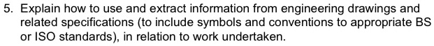 explain how to use and extract information from engineering drawings and related specifications ...