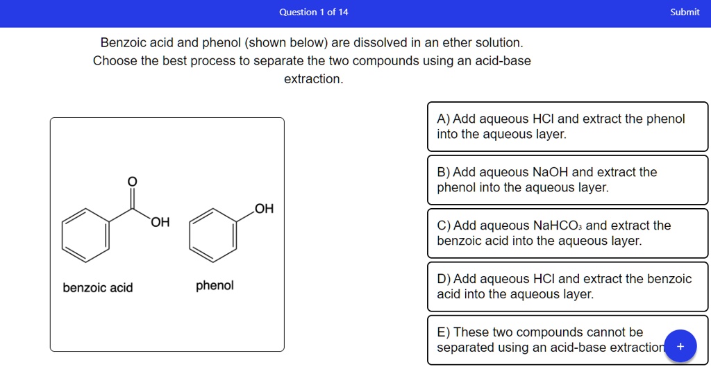 Benzoic Acid And Phenol Shown Below Are Dissolved In An Ether Solution Choose The Best
