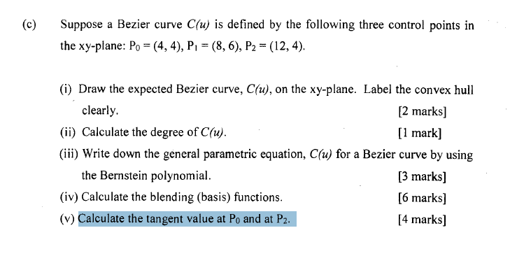 SOLVED: (c) Suppose a Bezier curve C(u) is defined by the following three control points in the ...