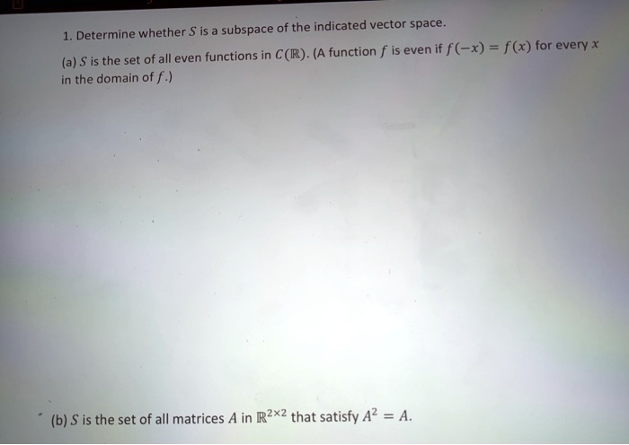 whether s is subspace of the indicated vector space 1 determine cr a ...