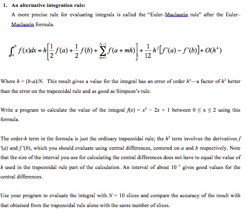 SOLVED: An alternative integration rule: A more precise rule for evaluating integrals is called ...