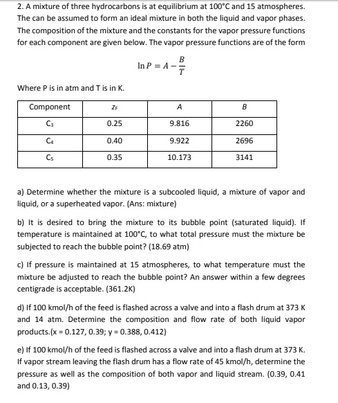 2 a mixture of three hydrocarbons is at equilibrium at 100c and 15 ...
