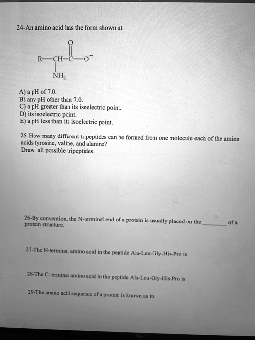 SOLVED:24-An amino acid has the form shown at CH-C NHz A) apH 0f 7.0. B ...