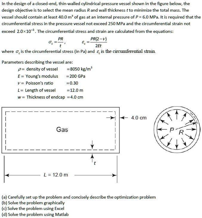 in the design of a closed endthin walled cylindrical pressure vessel ...