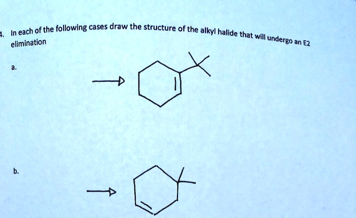 SOLVED: 'each . ofthe following cases draw the structure of the alkyl ... SOLVED: 'each . ofthe following cases draw the structure of the alkyl ...