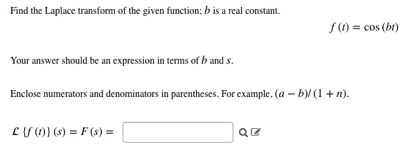 SOLVED: Find the Laplace transform of the given function: b is real ...
