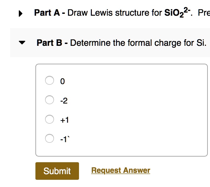 part a draw lewis structure for sio22 pre part b determine the formal ...