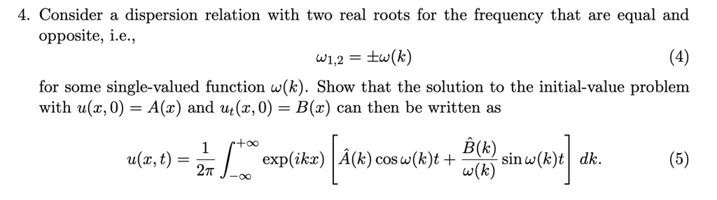 SOLVED: Consider a dispersion relation with two real roots for the ...