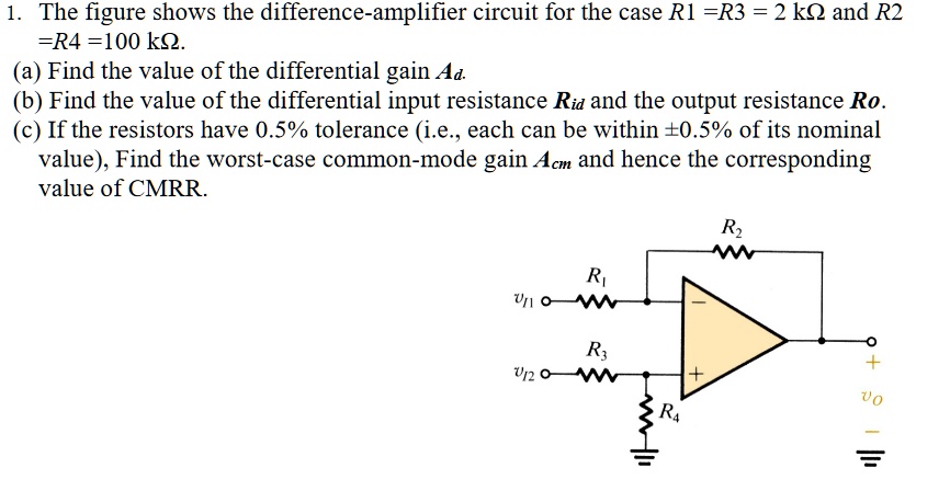 SOLVED: The figure shows the difference-amplifier circuit for the case Rl = R3 = 2 kÎ© and R2 ...