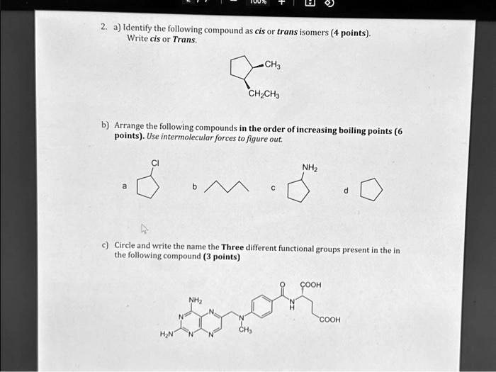 SOLVED: 2.aIdentify the following compound as cis or trans isomers(4 points) Write cis or Trans ...