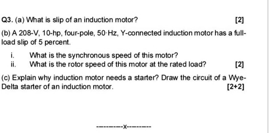 SOLVED: Q3. (a) What is slip of an induction motor? [2] (b) A 208-V, 10-hp, four-pole; 50 Hz, Y ...