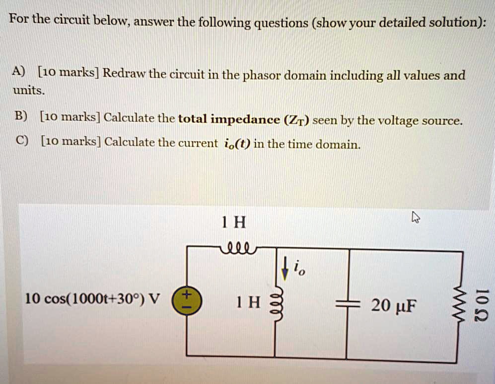 For the circuit below, answer the following questions (show your ...