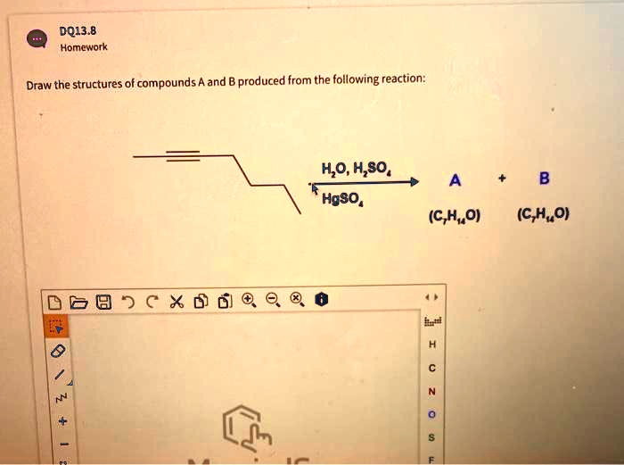 SOLVED: 0Q13.8 Homework Draw the structures of compounds A and produced ...