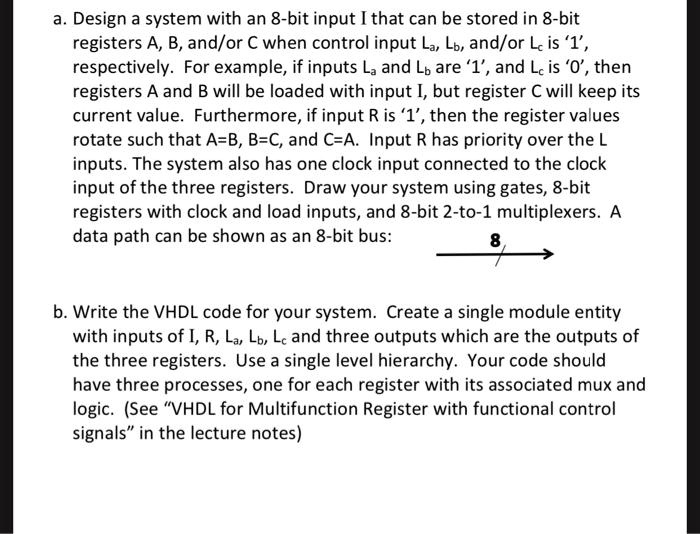 [GET ANSWER] design a system with an 8 bit input that can be stored in ...