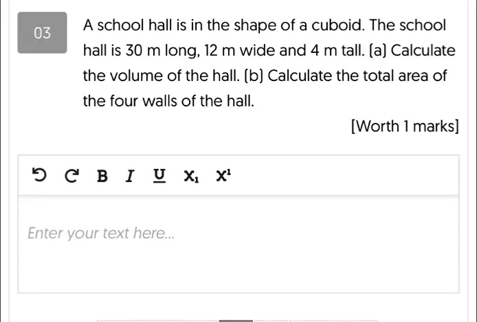 SOLVED: A school hall is in the shape of a cuboid: The school hall is ...