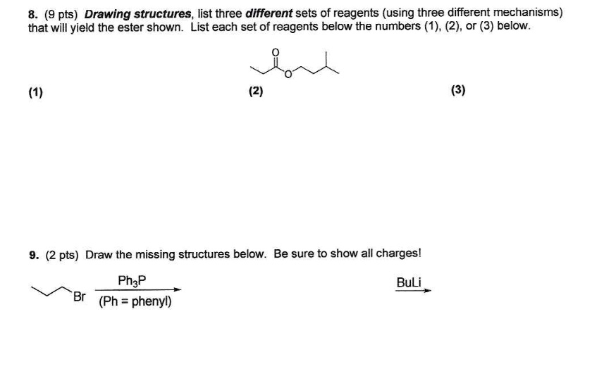 SOLVED:8. (9 pts) Drawing structures, list three different sets of reagents (using three ...