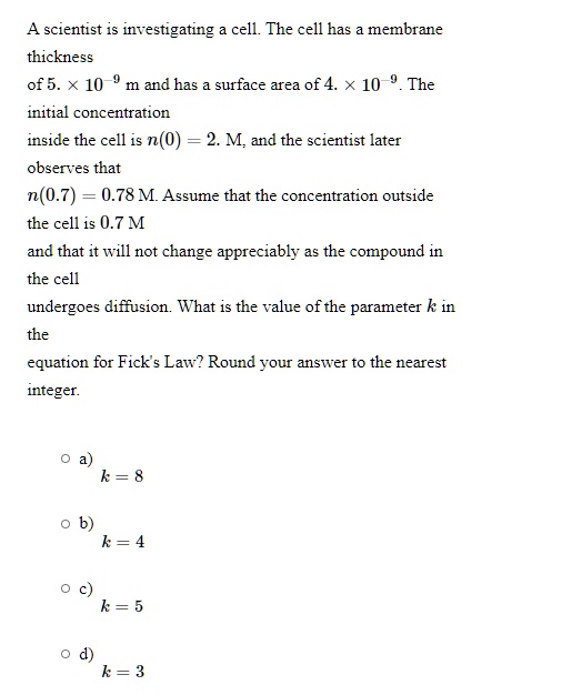 a scientist is investigating cell the cell has membrane thickness of 5 ...