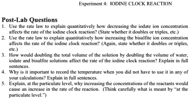 SOLVED: Experiment 4: IODINE CLOCK REACTION Post-Lab Questions Use the ...