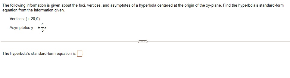 SOLVED: The following information is given about the foci, vertices ...