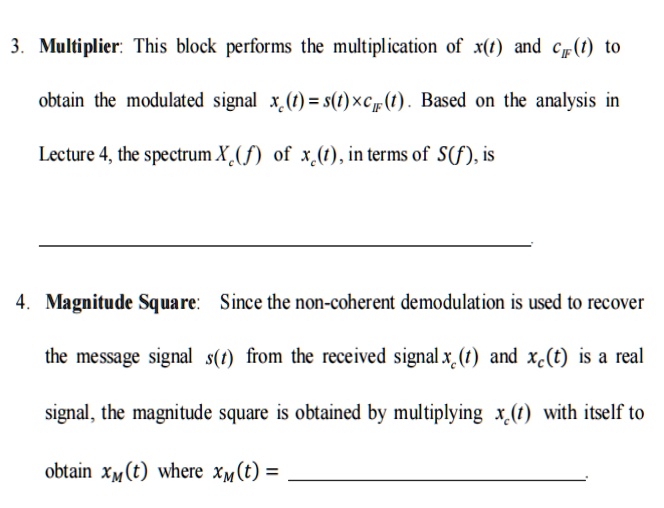 SOLVED: Multiplier: This block performs the multiplication of x(t) and Cp(t) to obtain the ...
