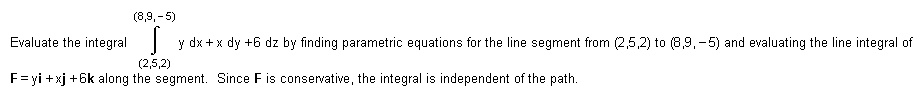 evaluate the integral dy 6 dz by finding parametric equations for the ...